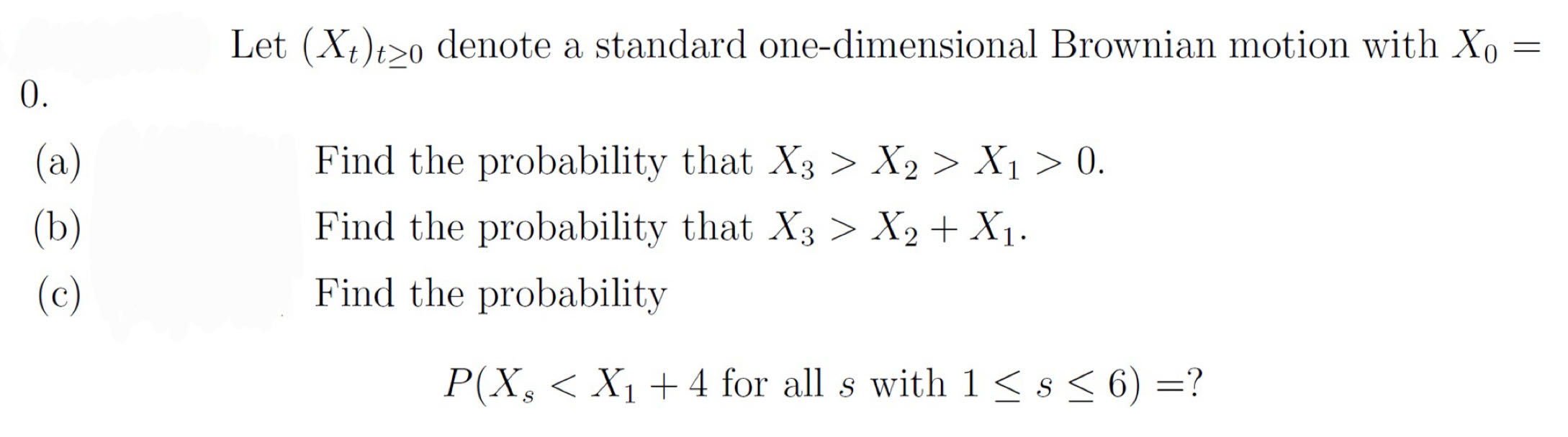 Solved Let (xt)t≥0 ﻿denote a standard one-dimensional | Chegg.com