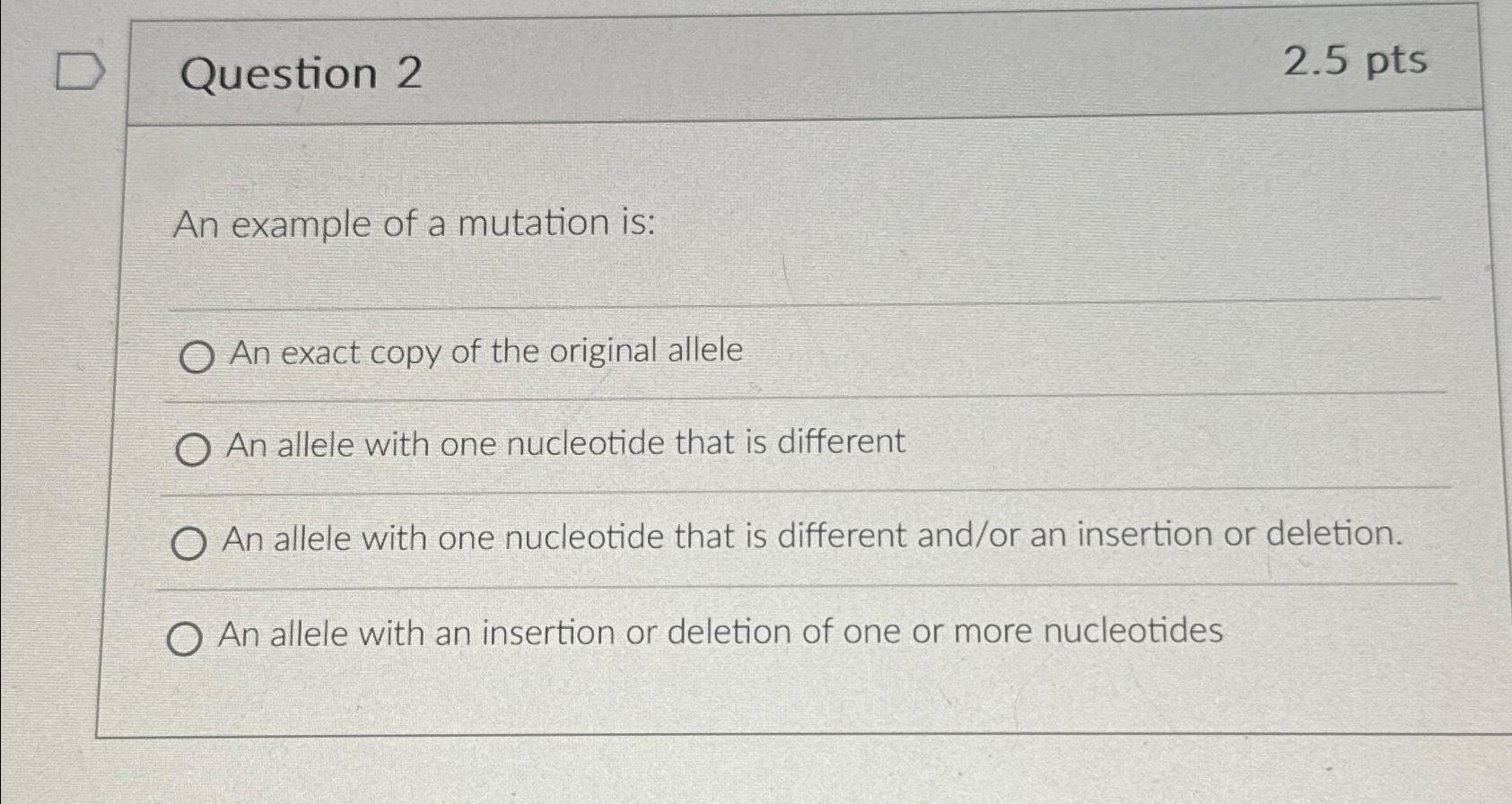 Solved Question 22.5 ﻿ptsAn example of a mutation is:An | Chegg.com