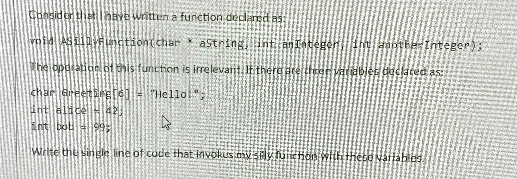 Solved Consider That I Have Written A Function Declared