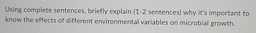 Solved Using complete sentences, briefly explain (1-2 | Chegg.com
