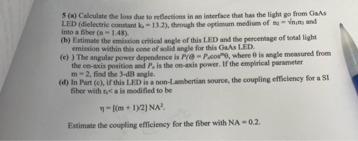 Solved 5 (a) Calculate the loss due to reflections in an | Chegg.com