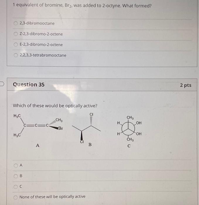 Solved 1 equivalent of bromine, Br2, was added to 2-octyne. | Chegg.com