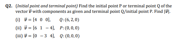 Solved Q2. (Initial point and terminal point) ﻿Find the | Chegg.com