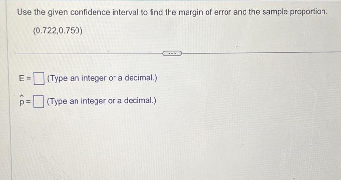 Solved Use the given confidence interval to find the margin | Chegg.com