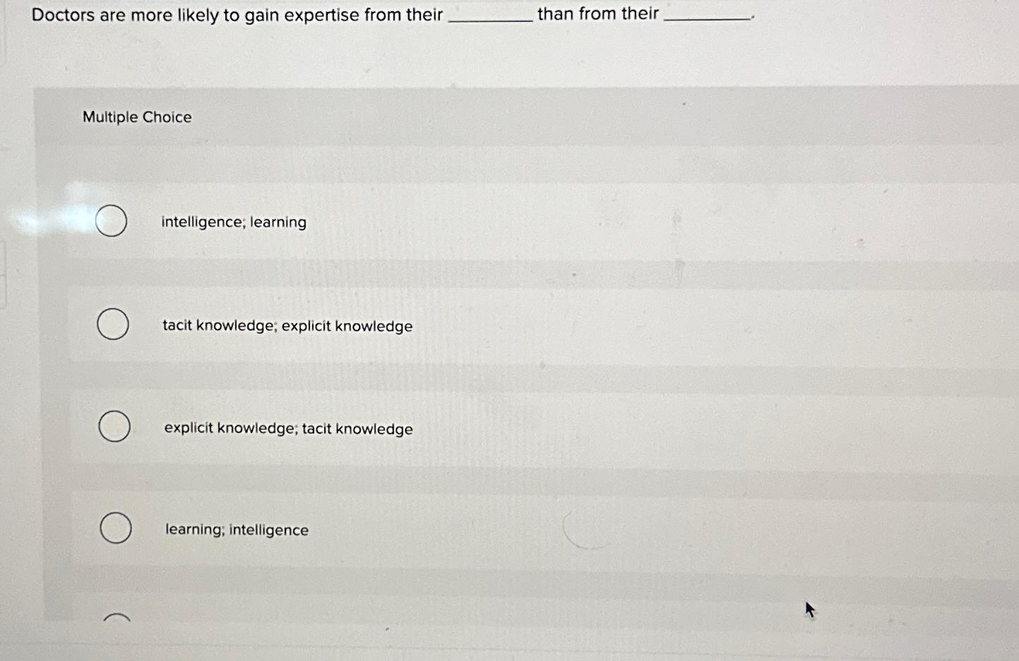Solved Doctors are more likely to gain expertise from their | Chegg.com
