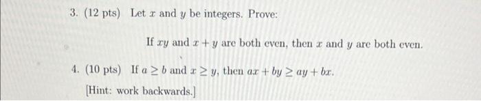 Solved 3. (12 pts) Let x and y be integers. Prove: If xy and | Chegg.com