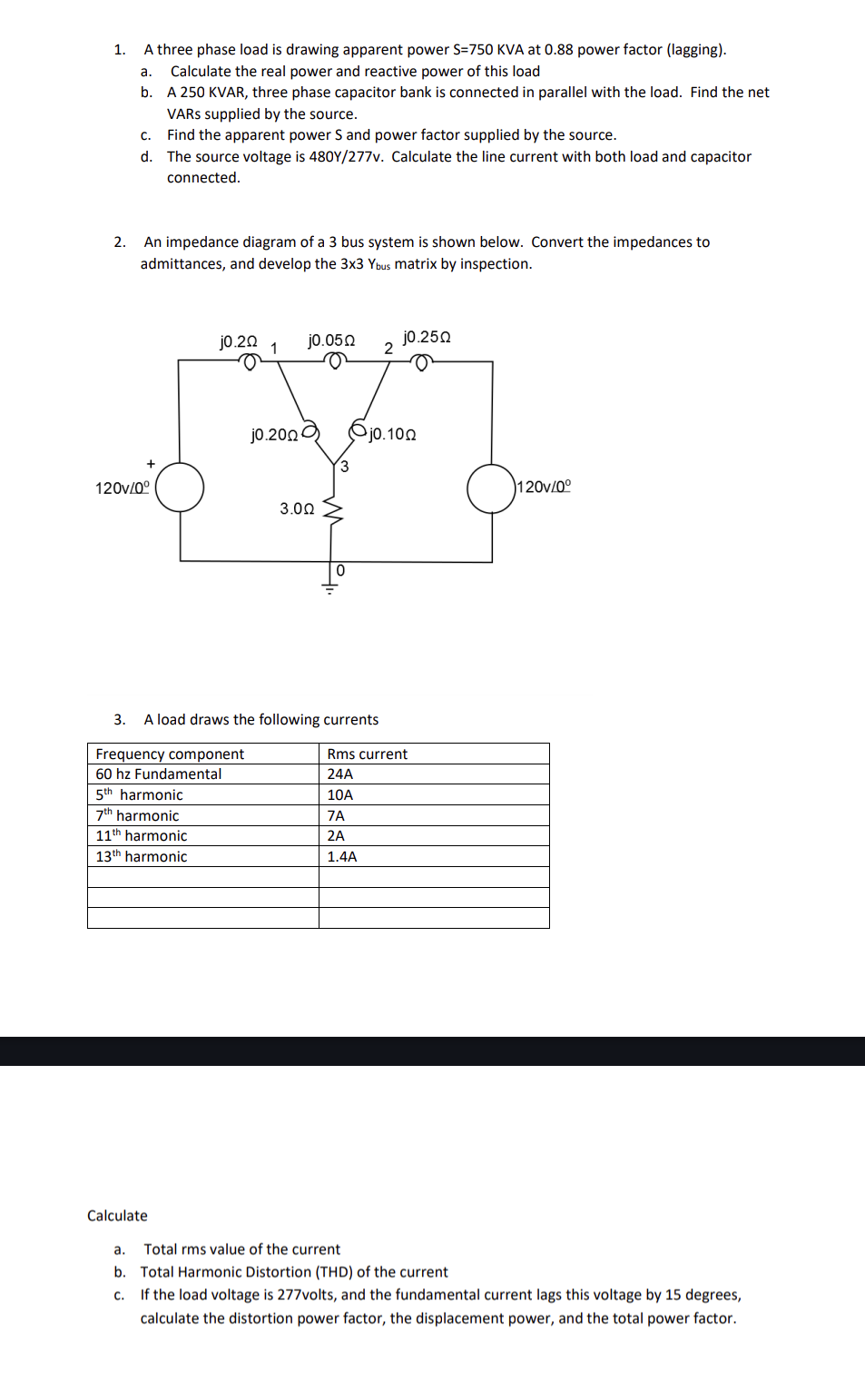 A three phase load is drawing apparent power S=750KVA | Chegg.com