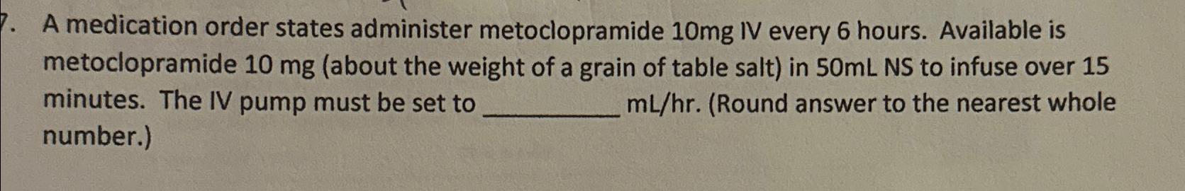 Solved A medication order states administer metoclopramide | Chegg.com