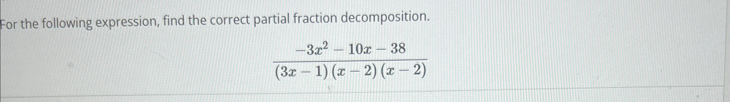 Solved For the following expression, find the correct | Chegg.com