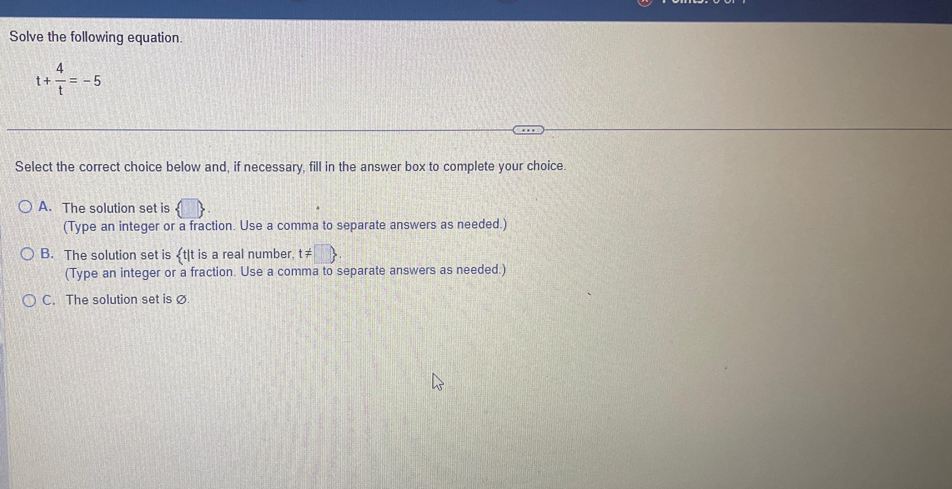 Solved Solve The Following Equation T 4t 5select The