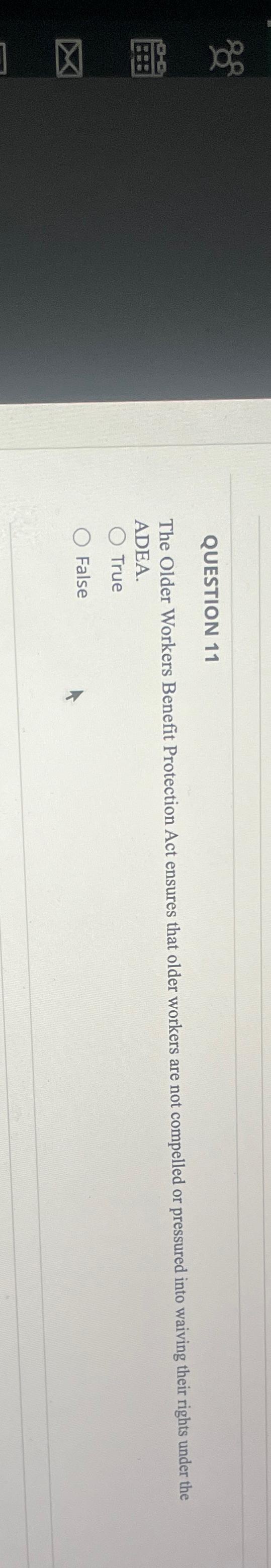 Solved QUESTION 11The Older Workers Benefit Protection Act | Chegg.com