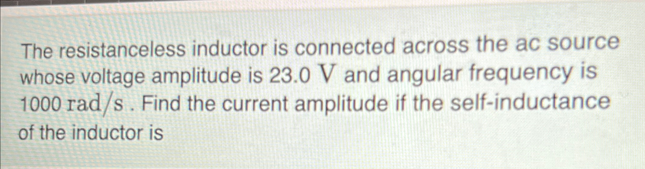 Solved The Resistanceless Inductor Is Connected Across The