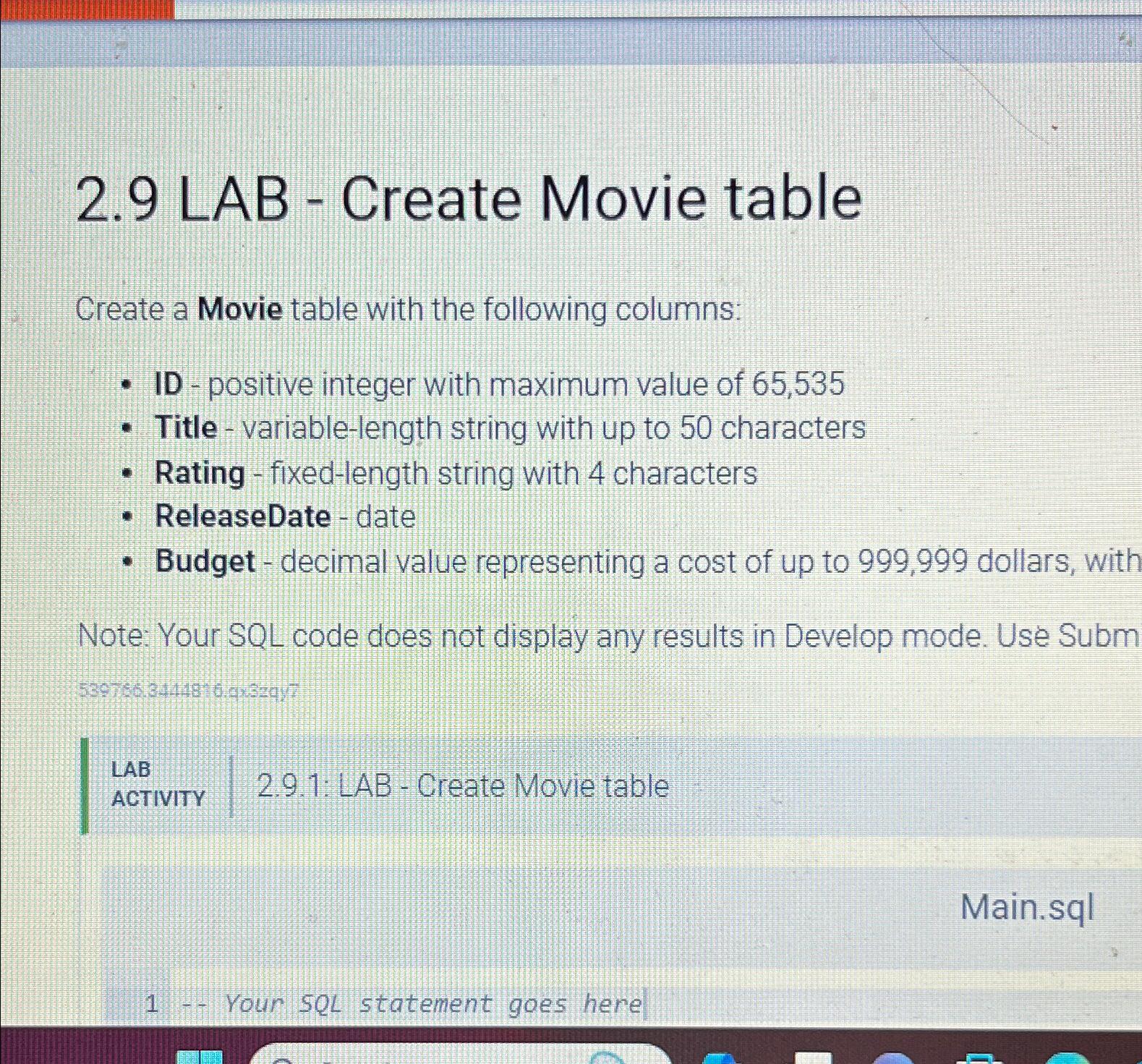 Solved 2.9 LAB - Create Movie tableCreate a Movie table | Chegg.com Solved 2.9 LAB - Create Movie tableCreate a Movie table | Chegg.com