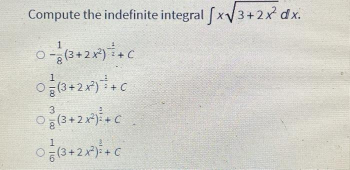 Solved Compute the indefinite integral ∫x3+2x2dx. | Chegg.com