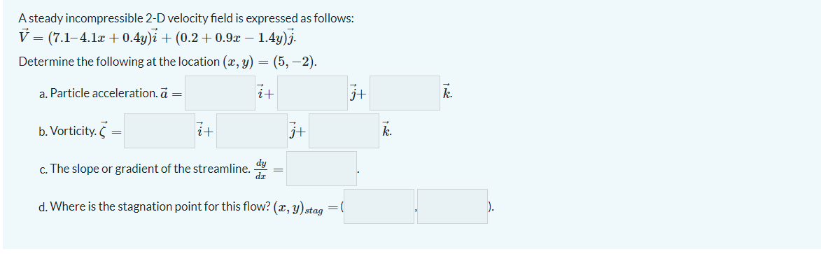 Solved A steady incompressible 2-D velocity field is | Chegg.com