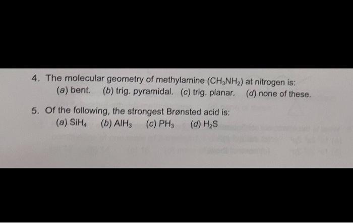 Solved 4. The molecular geometry of methylamine (CH3NH2) at | Chegg.com