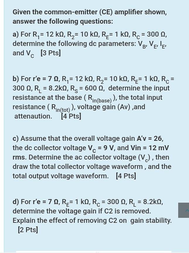 Solved Given the common-emitter (CE) amplifier shown, answer | Chegg.com
