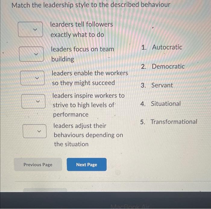 Solved Match the leadership style to the described behaviour | Chegg.com