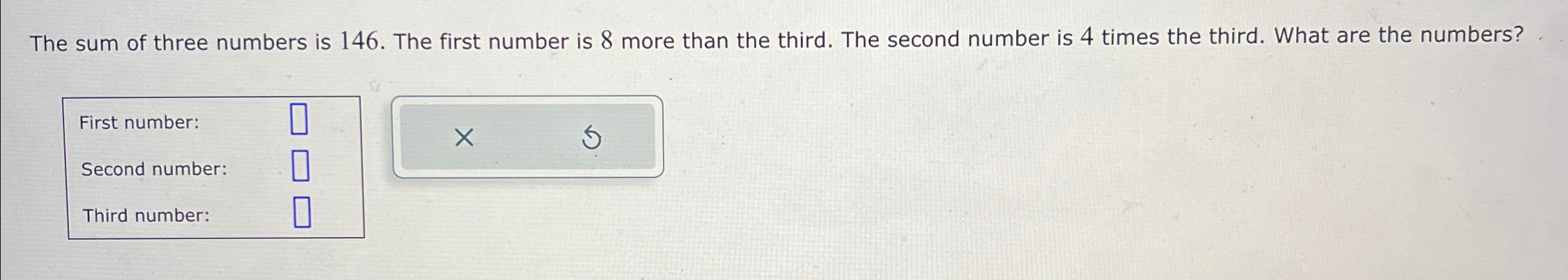 Solved The sum of three numbers is 146 . ﻿The first number | Chegg.com