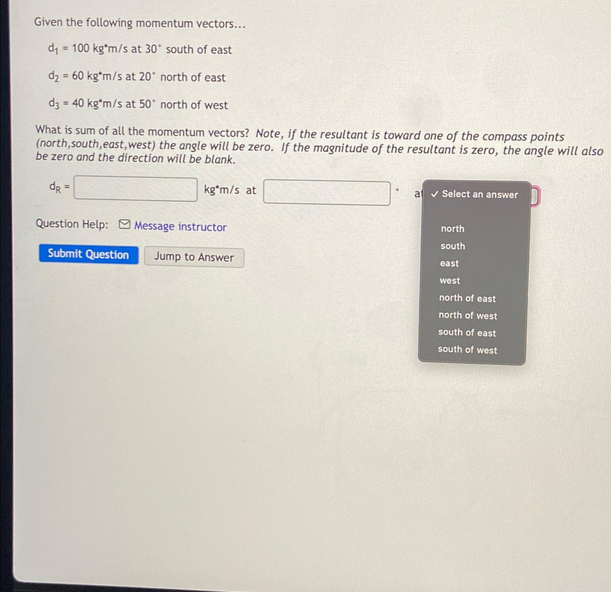 Solved Given the following momentum | Chegg.com