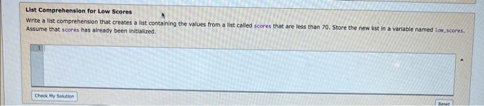 Solved List Comprehension for Low Scores Write a list | Chegg.com