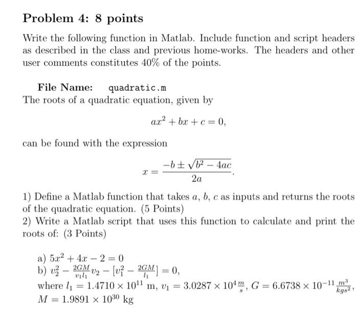 Solved Problem 4: 8 points Write the following function in | Chegg.com