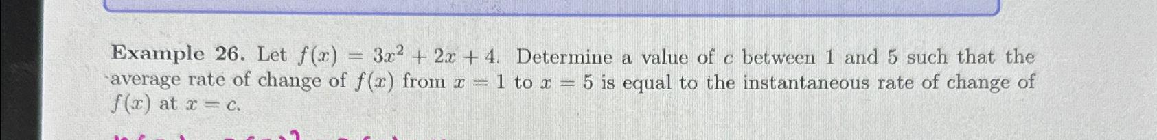 Solved Example 26. ﻿Let f(x)=3x2+2x+4. ﻿Determine a value of | Chegg.com