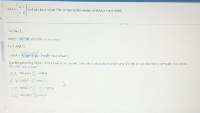 Solved Let A=[abcd] ﻿and let k ﻿be a scalar. Find a formula | Chegg.com