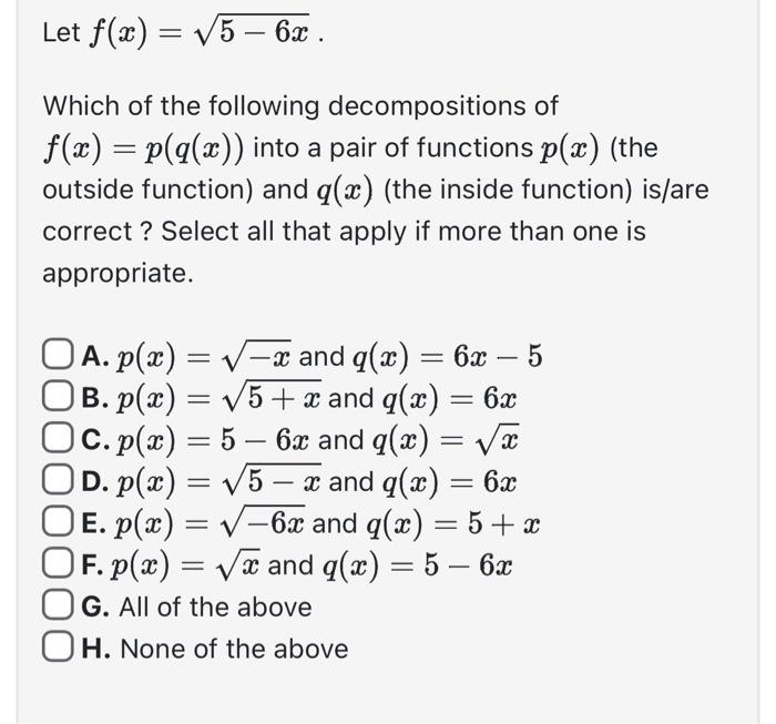 Solved Let F X 5−6x Which Of The Following Decompositions