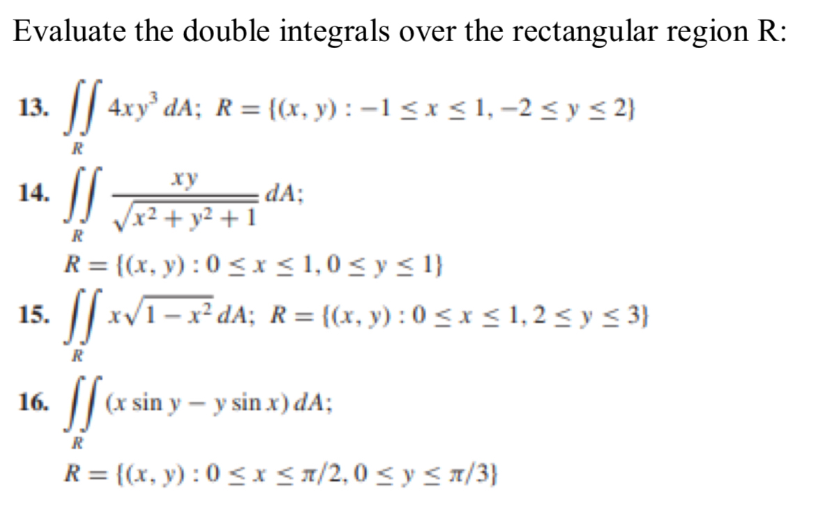 Solved Evaluate the double integrals over the rectangular | Chegg.com