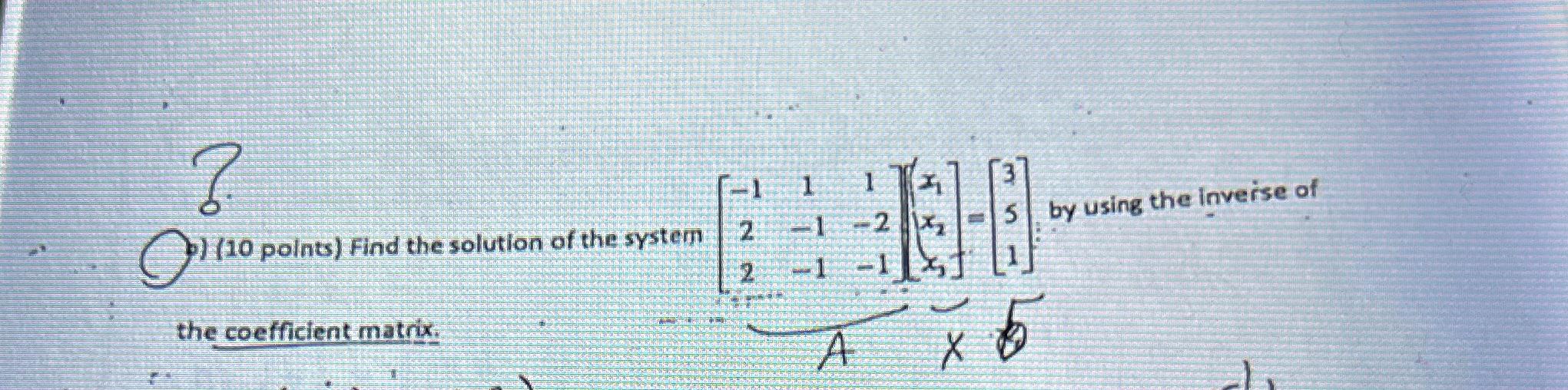 Solved (10 polnts) Find the solution of the system | Chegg.com Solved (10 polnts) Find the solution of the system | Chegg.com