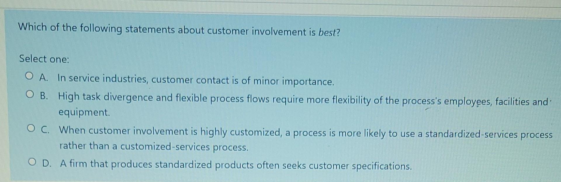 Solved Which of the following statements about customer | Chegg.com