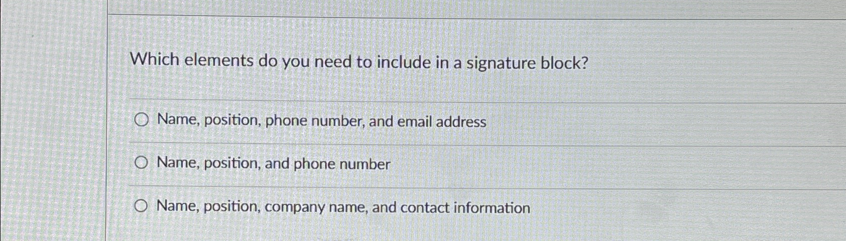 Solved Which elements do you need to include in a signature | Chegg.com