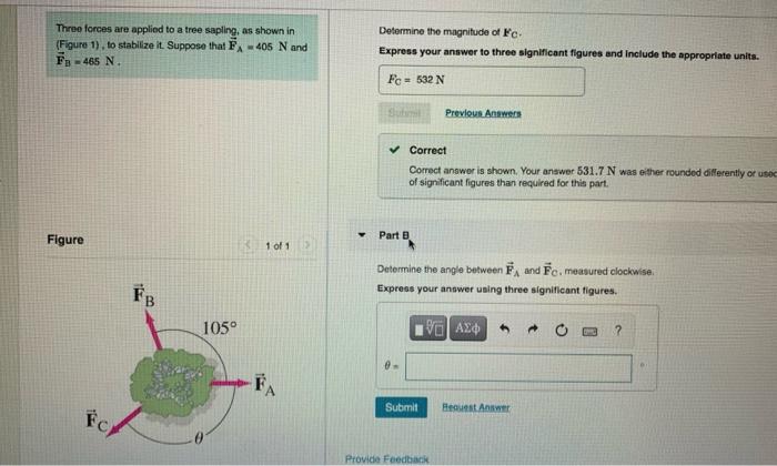 Solved Three forces are applied to a tree sapling, as shown | Chegg.com