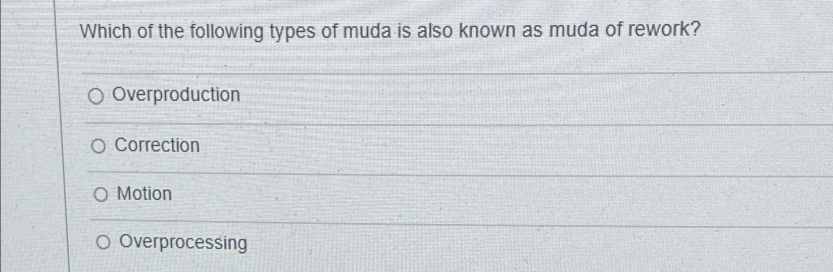 Solved Which of the following types of muda is also known as | Chegg.com