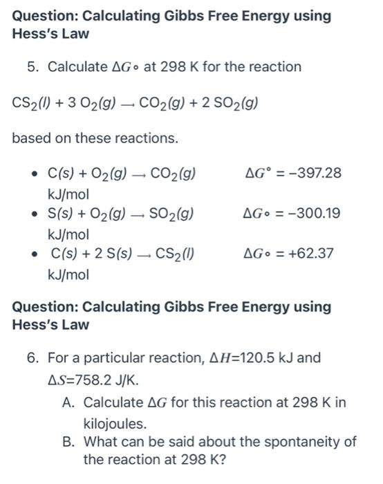 Solved Question: Calculating Gibbs Free Energy using Hess's | Chegg.com