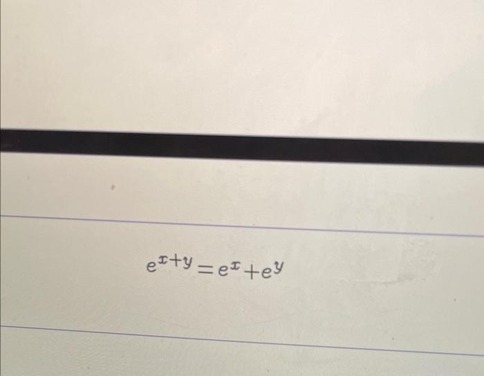 Solved ex+y=ex+ey | Chegg.com
