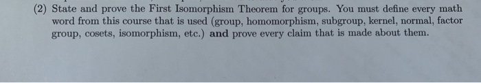 Solved (2) State and prove the First Isomorphism Theorem for | Chegg.com