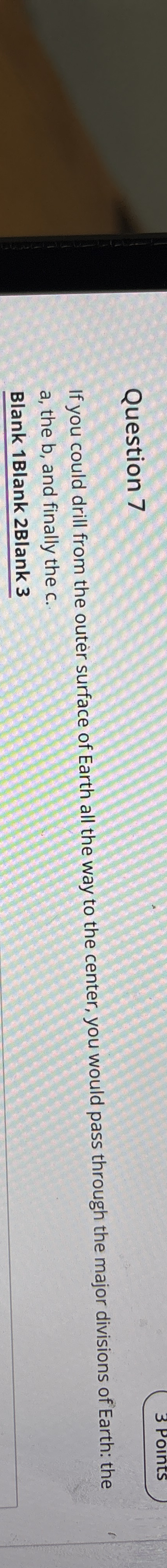 Solved Question 7If you could drill from the outer surface | Chegg.com
