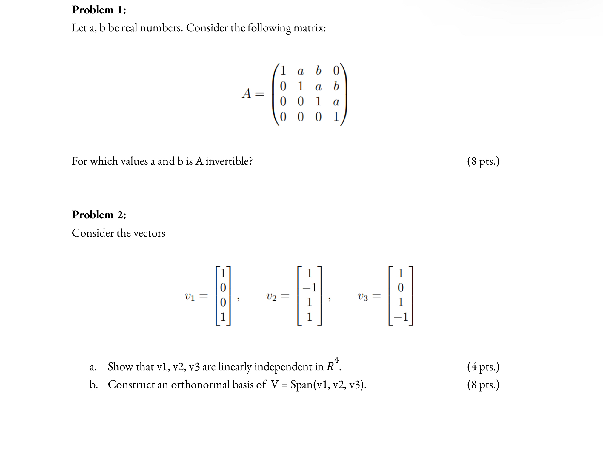 Solved Problem 1:Let a,b ﻿be real numbers. Consider the | Chegg.com