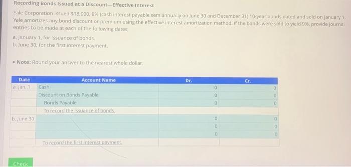 Solved Recording Bonds Issued at a Discount-Effective | Chegg.com Solved Recording Bonds Issued at a Discount-Effective | Chegg.com