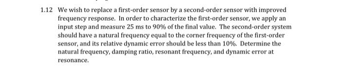 1.12 We wish to replace a first-order sensor by a | Chegg.com