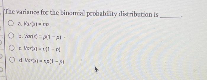 Solved The variance for the binomial probability | Chegg.com