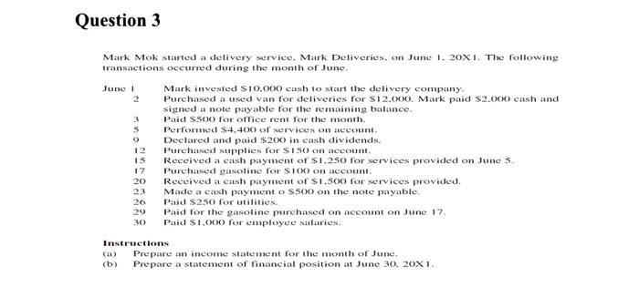 Solved Question 3 Mark Mok started a delivery service. Mark | Chegg.com