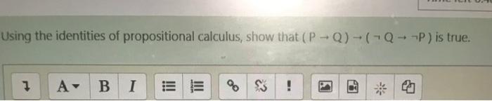 Solved Using the identities of propositional calculus, show | Chegg.com