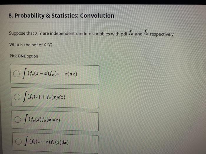Solved 8. Probability & Statistics: Convolution Suppose that | Chegg.com