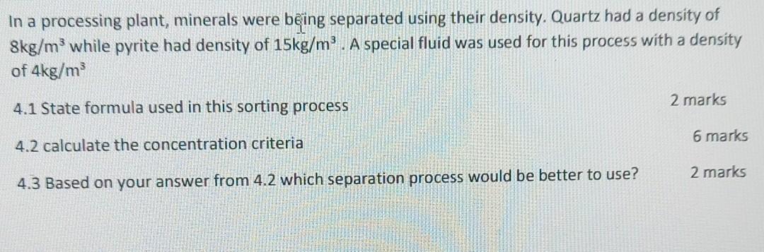 Solved In a processing plant, minerals were bẹing separated | Chegg.com