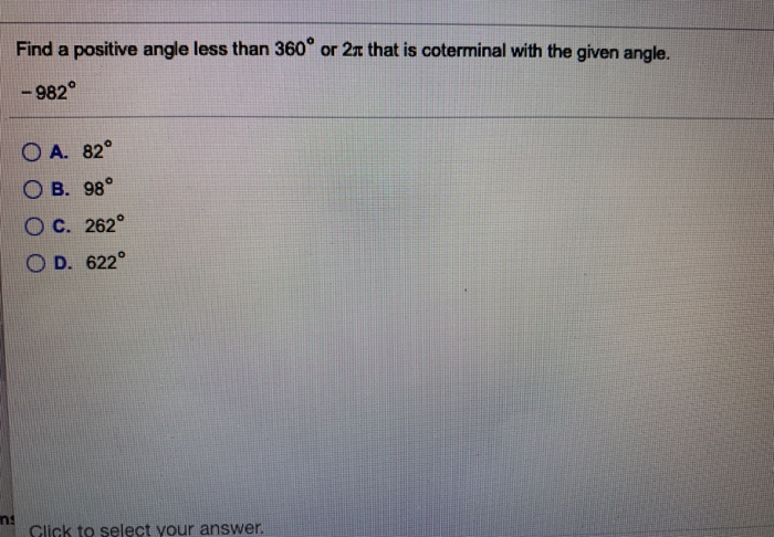 Solved find the positive angle less than 360 or 2pi that is | Chegg.com