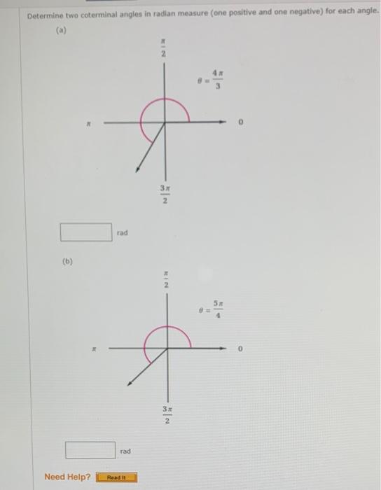 Solved Determine two coterminal angles in radian measure | Chegg.com