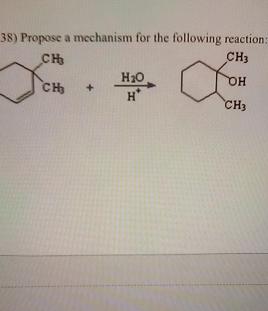 Solved 38) Propose a mechanism for the following reaction: | Chegg.com